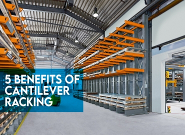 5 Benefits of Cantilever Racking